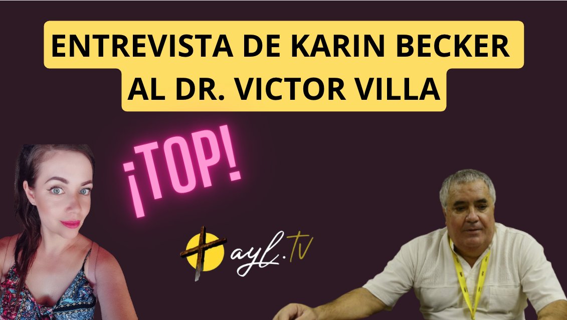 ¡IMPERDIBLE ENTREVISTA DE KARIN BECKER AL DR. VÍCTOR VILLA, SALVADOR DE ...