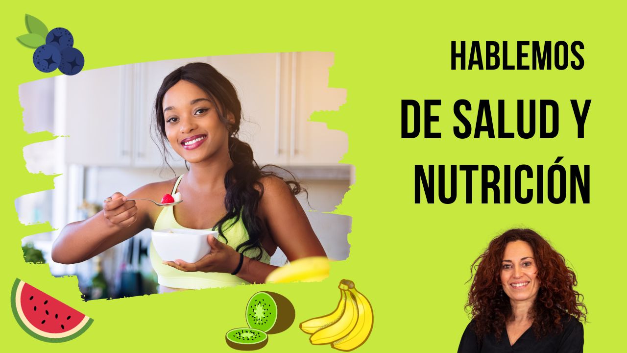 HABLEMOS DE SALUD Y NUTRICIÓN. Con Elena Perea – AYL.TV