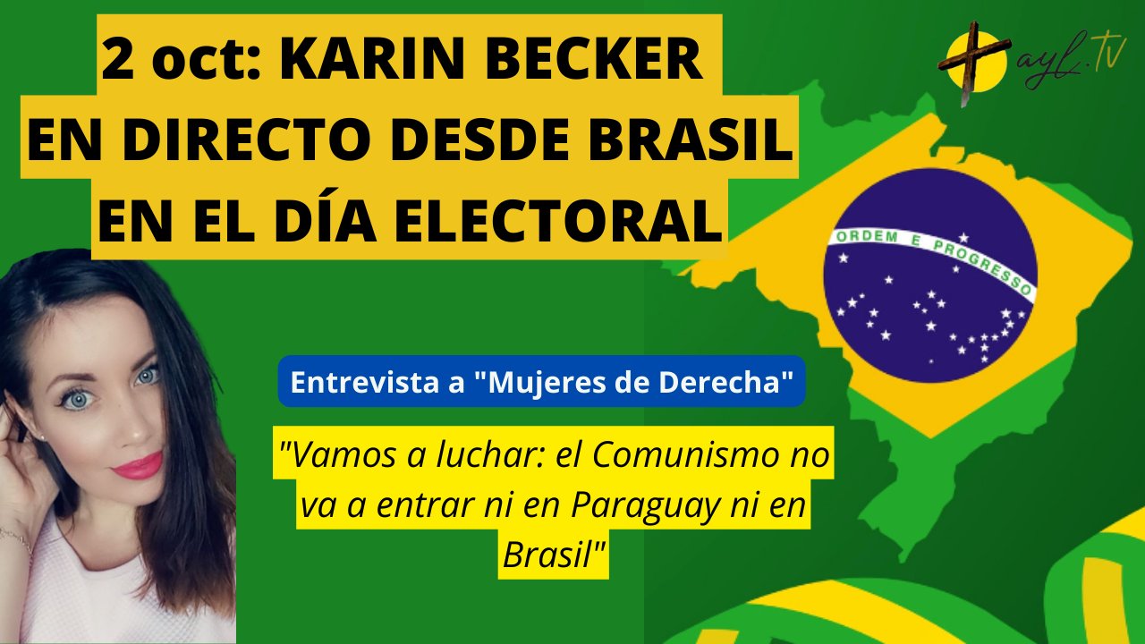 ¡EN DIRECTO, AHORA, DESDE BRASIL! KARIN BECKER, CORRESPONSAL DE AYLTV ...
